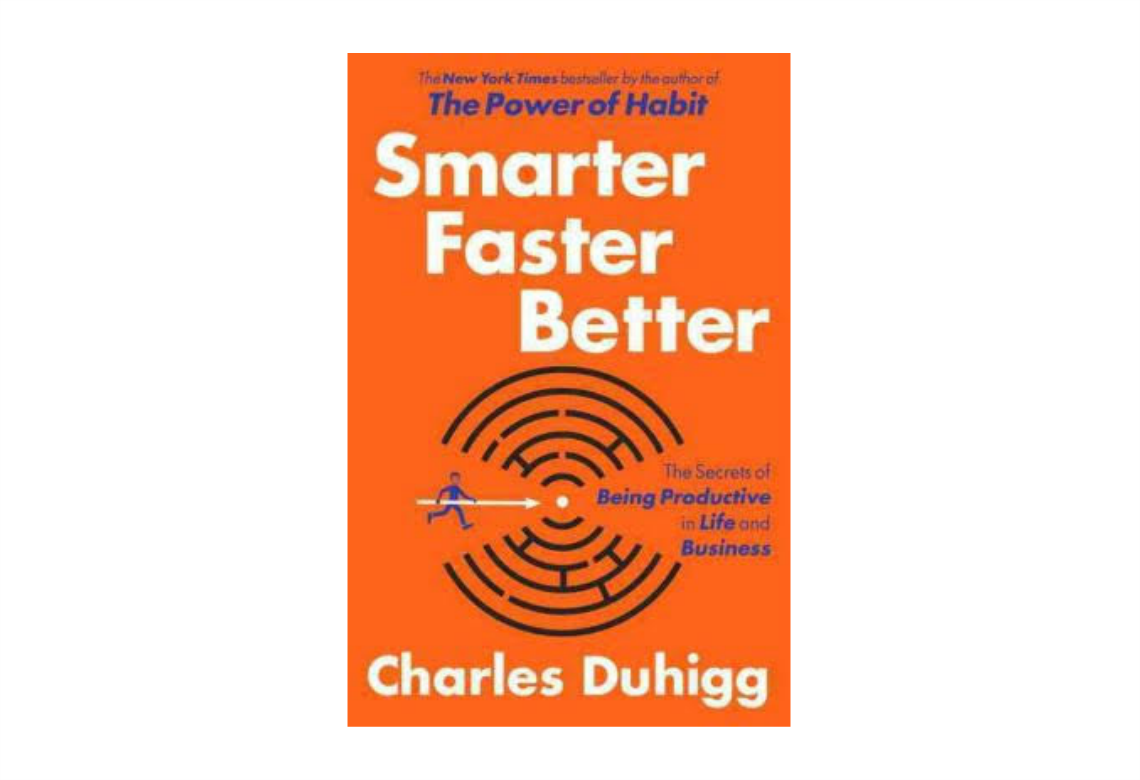 Smarter Faster Better The Secrets Of Being Productive In Life The smarter-faster-better-the-secrets-of-being-productive-in-life-the